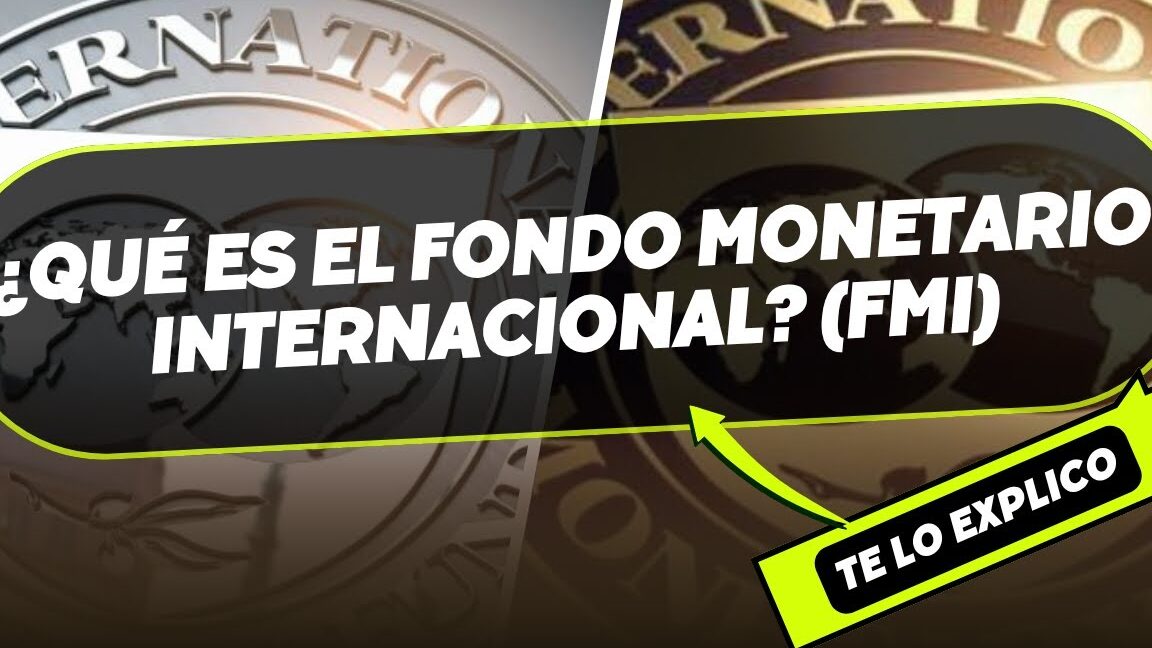 Fondo Monetario Internacional FMI ventajas y desventajas y su impacto